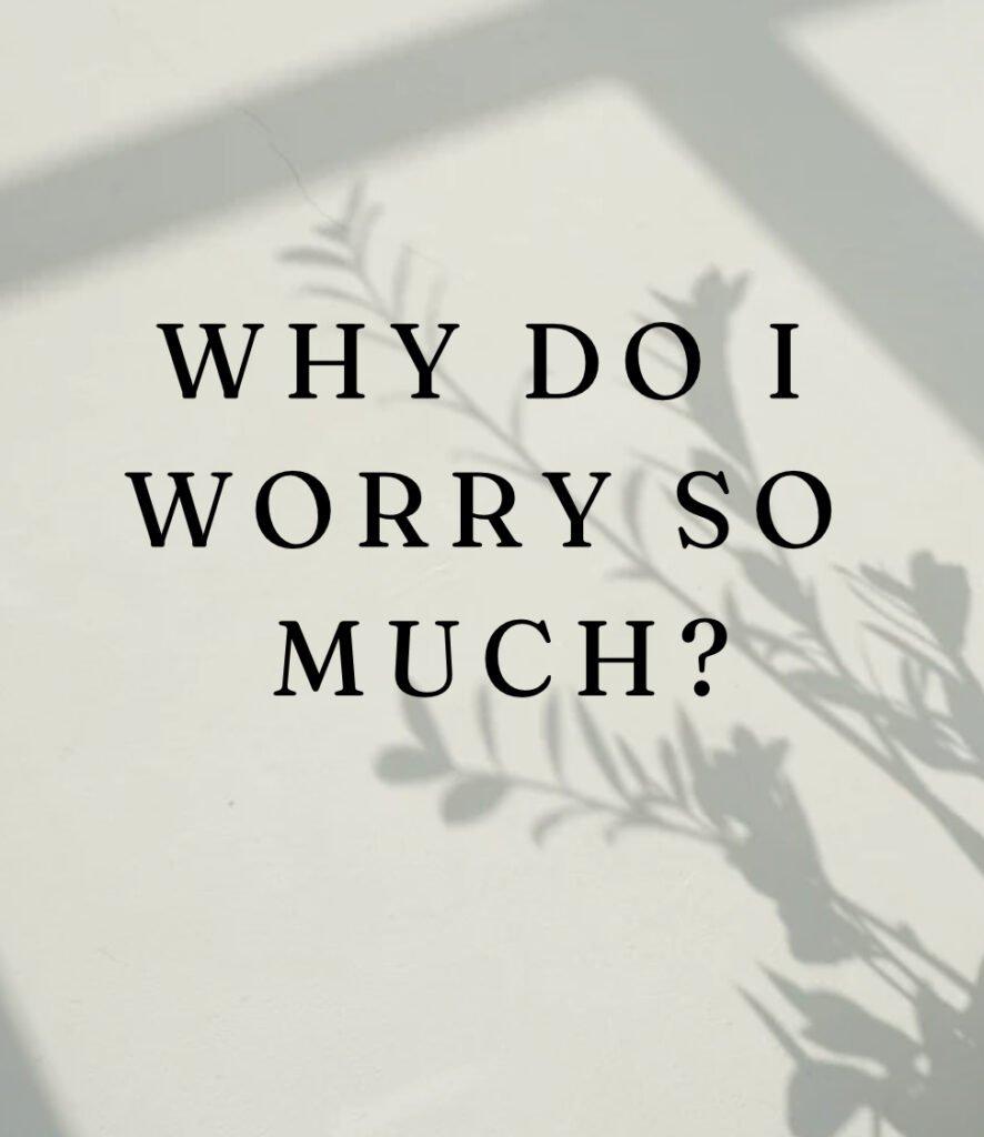 Why do I worry so much? 3 anxiety tips that saved me • Chronic Illness ...