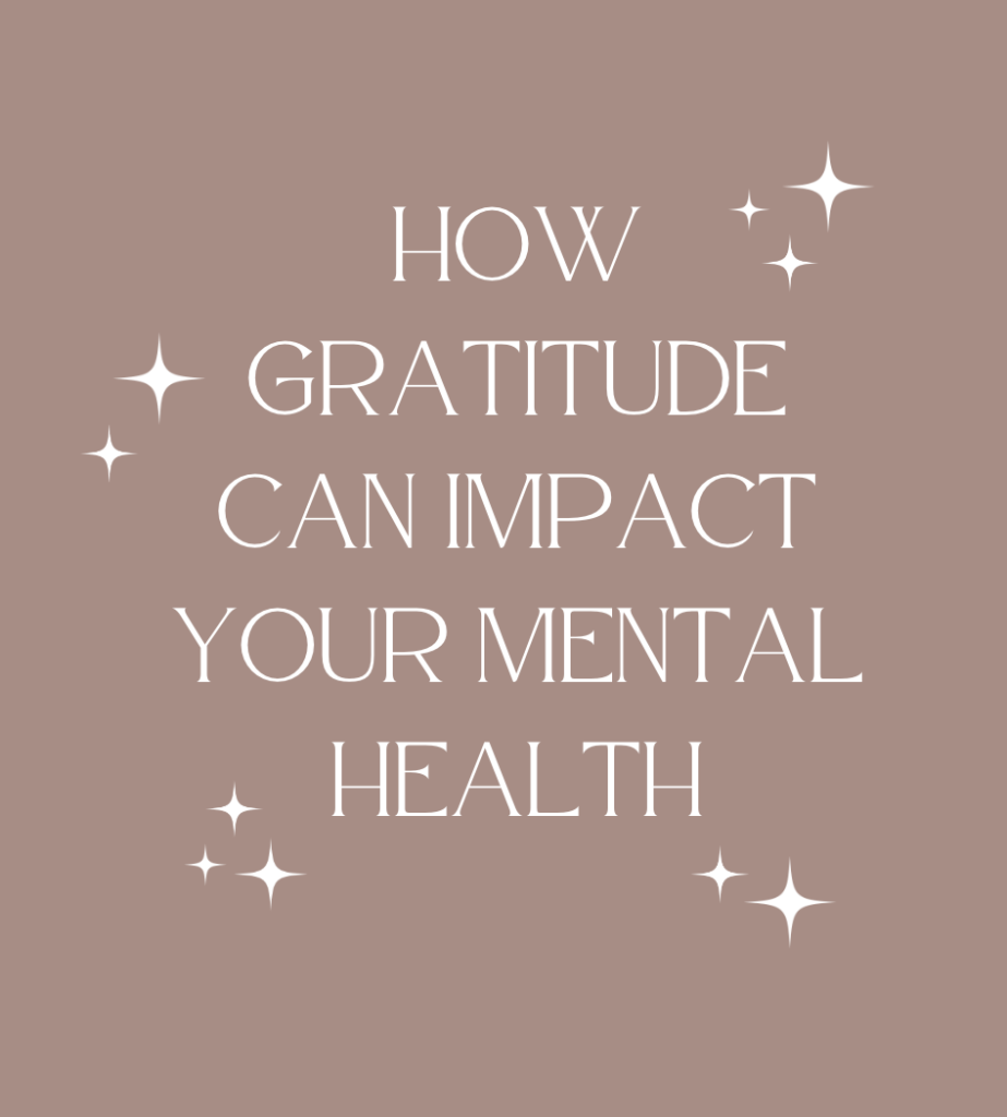 How Gratitude Can Impact Your Mental Health • Chronic Illness Blog ...
