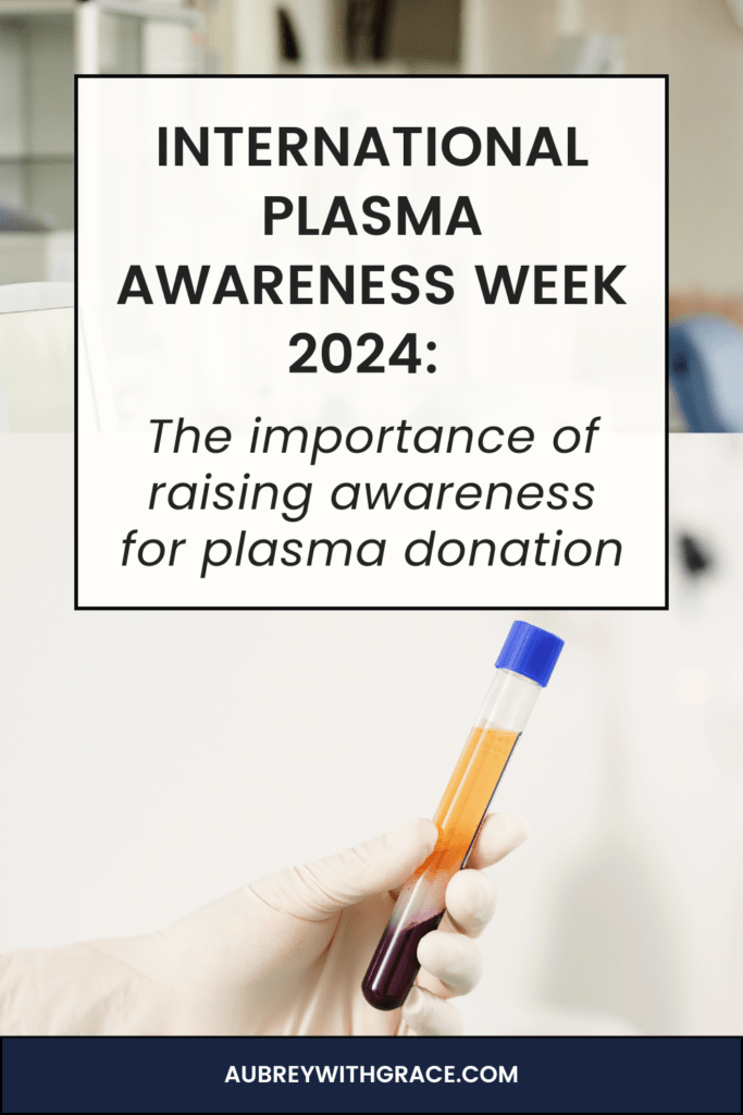 International Plasma Awareness Week 2024: The importance of raising awareness for plasma ...
